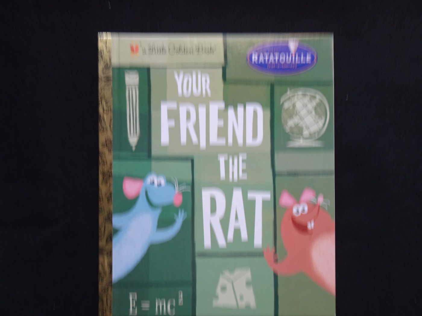 Your Friend the Rat- Disney's Ratatouille - GoldenBookGuy.com