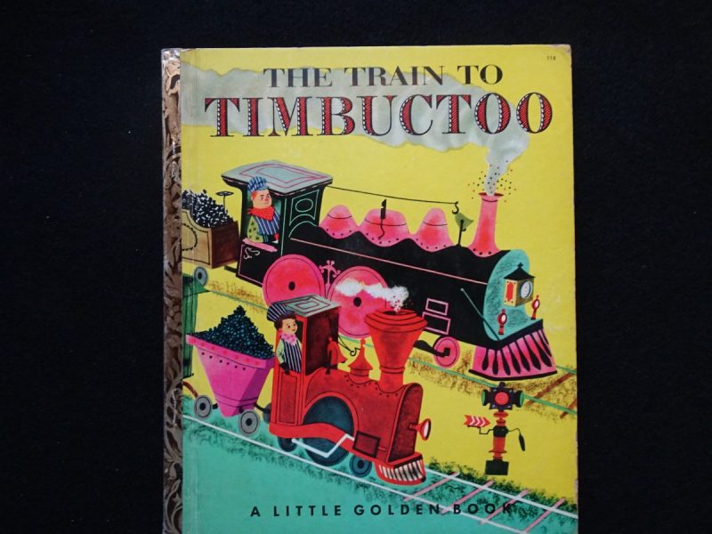 The Train to Timbuctoo- 1951 - GoldenBookGuy.com
